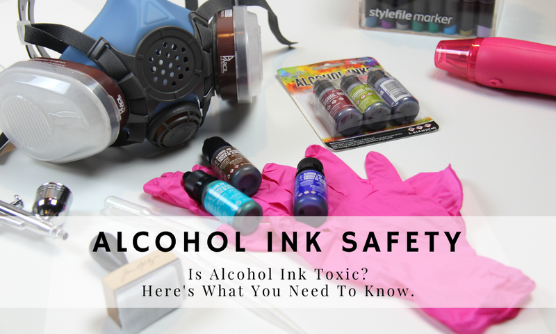 Alcohol Ink SAFETY in 2025 - DIY Craft Club