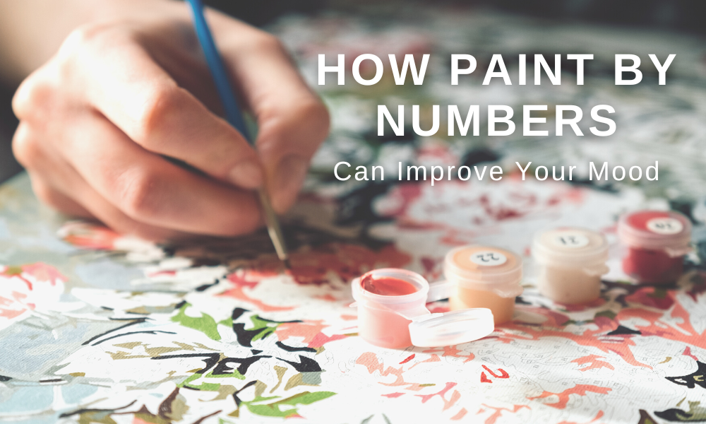 How Paint By Numbers Can Improve Your Mood - DIY Craft Club