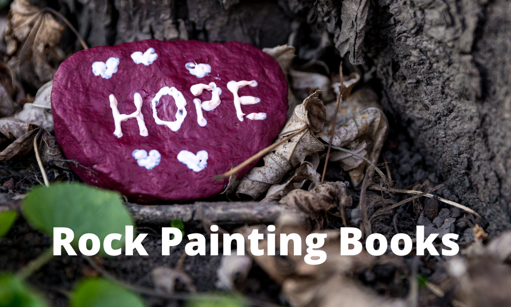 10 BEST Rock Painting Books For Beginners - DIY Craft Club