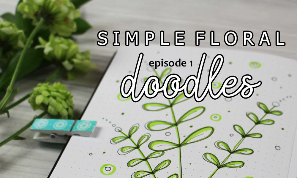 Best Floral Doodle Ideas | Easy Greenery Tutorial - DIY Craft Club